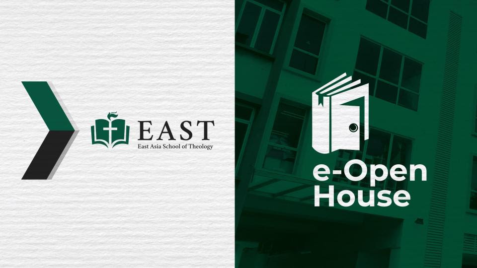 EAST eOpen House 2021 : East Asia School of Theology