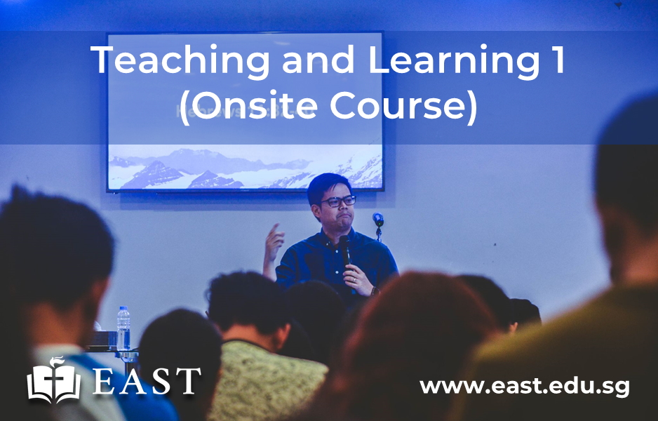 Teaching and Learning 1 (Day Course) : East Asia School of Theology