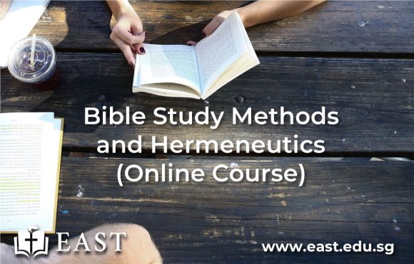 Bible Study Methods and Hermeneutics (Day Course) : East Asia School of ...