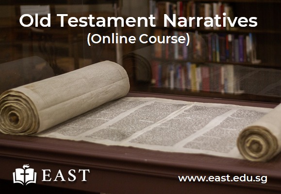 Old Testament Narratives (Online Day Course) : East Asia School of Theology
