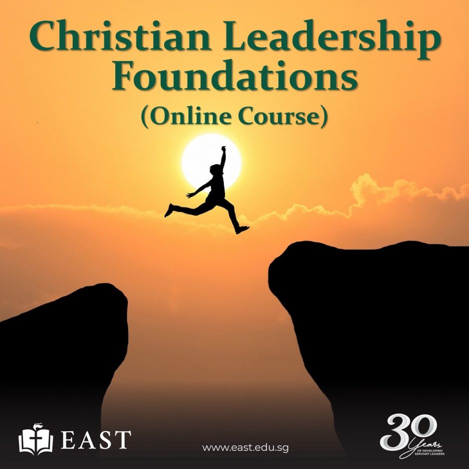 Christian Leadership Foundations – Online Day Course : East Asia School ...