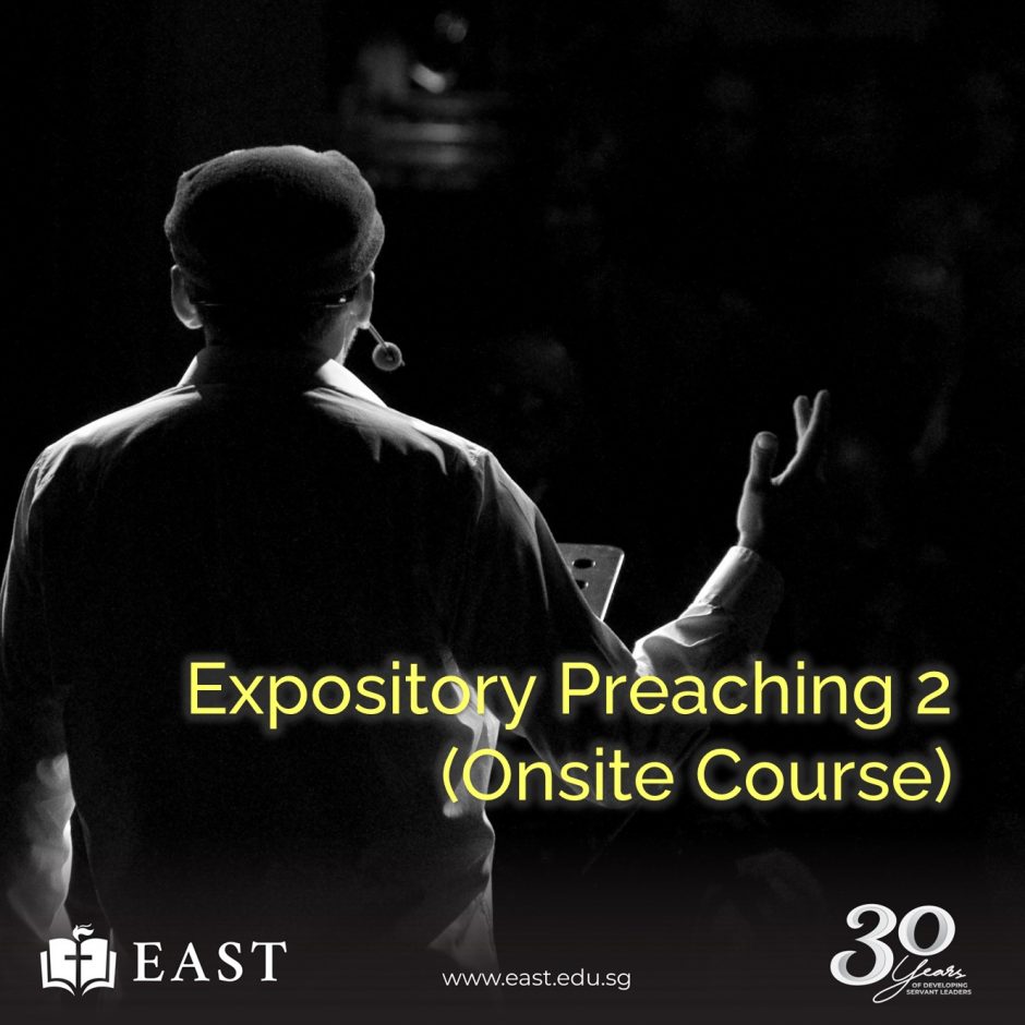 Expository Preaching 2 – Onsite Day Course : East Asia School of Theology