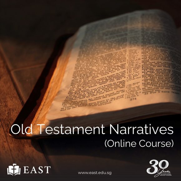 Old Testament Narratives – Online Day Course : East Asia School of Theology