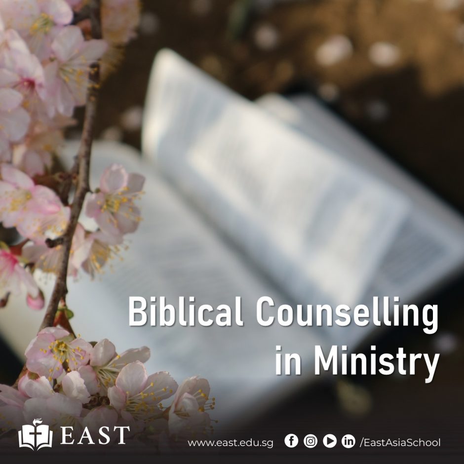 Biblical Counseling in Ministry (Onsite) – Day Course : East Asia ...