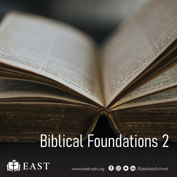 Biblical Foundations 2 (Onsite) – Day Course : East Asia School of Theology