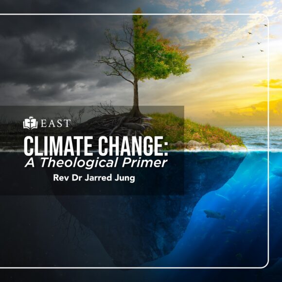 Climate Change: A Theological Primer : East Asia School of Theology